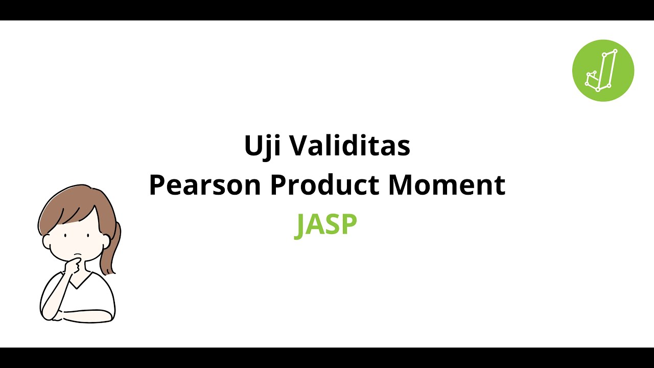 Uji Validitas Pearson Product Moment JASP - YouTube