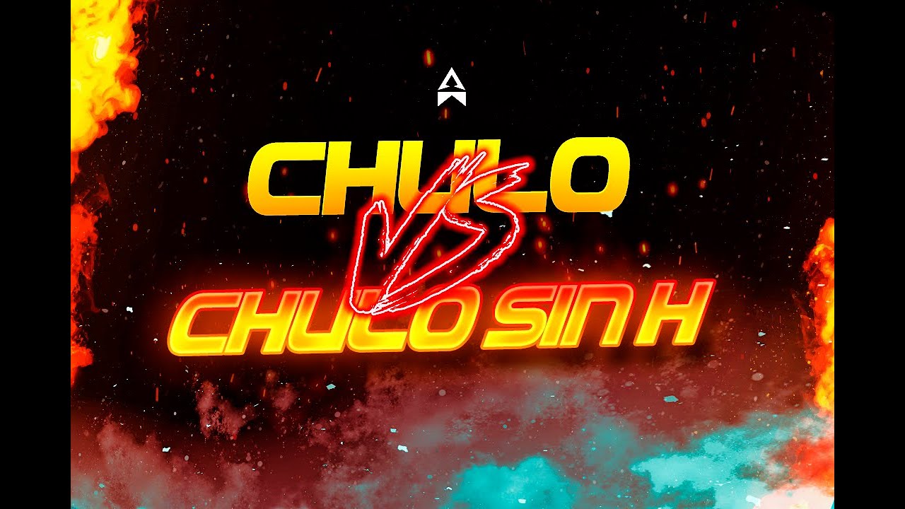 CHULO VS CHULO SIN H AITUBEAT - YouTube