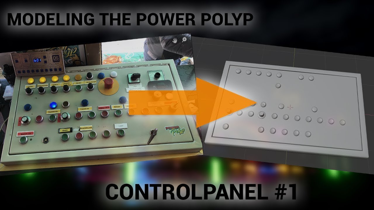MODELING THE POWER POLYP CONTROL PANEL #1 - YouTube