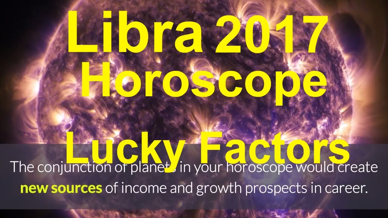 Libra Horoscope 2017. Tula Rashi Lucky Factors, Colors, Numbers, Days ...