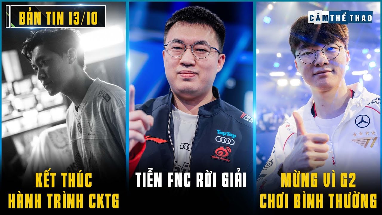 BẢN TIN LMHT 13/10: GAM VỀ NƯỚC - WBG HẠ GỤC FNC - FAKER VUI MỪNG VÌ LÝ DO NÀY! - YouTube