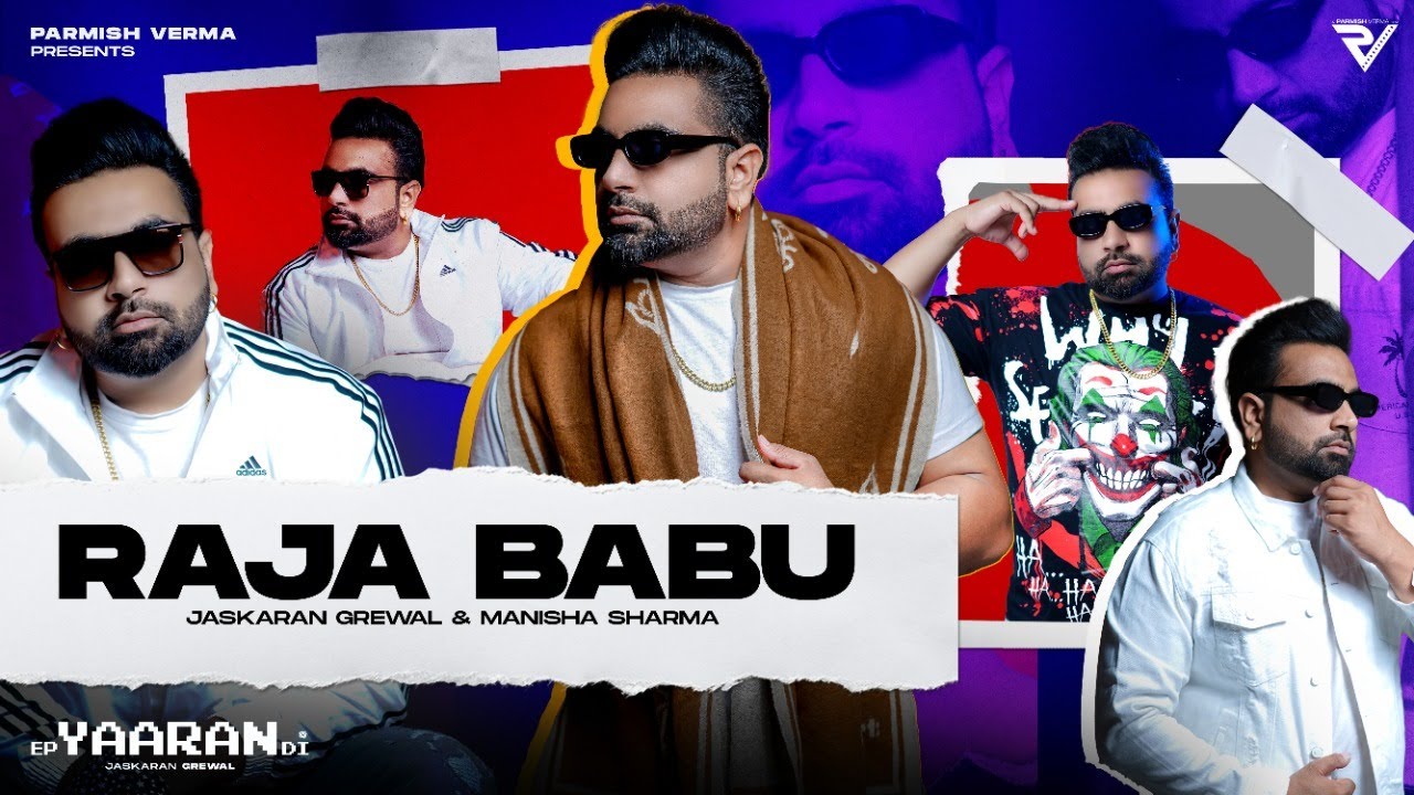 Raja Babu (Lyrical Video) : Jaskaran Grewal & Manisha Sharma | EP ...