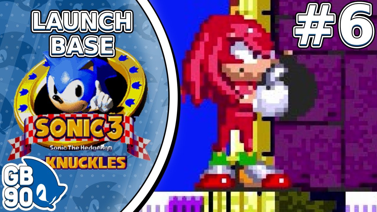 Sonic the Hedgehog 3 (and Knuckles) - Part 6 - Launch Base Zone - YouTube