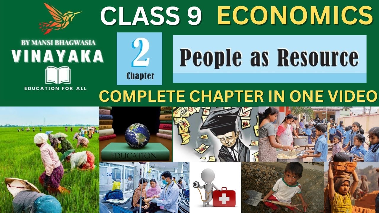 Class 9 ECONOMICS Chapter 2 PEOPLE AS RESOURCE in one shot by Mansi ...