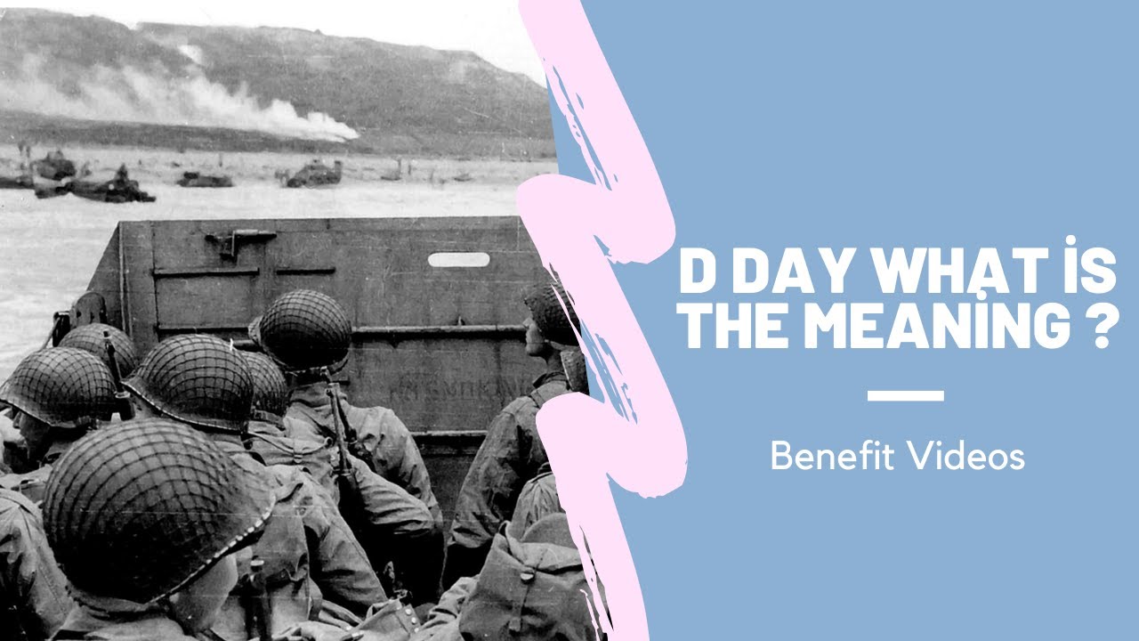 D Day What Is The Meaning ? - YouTube