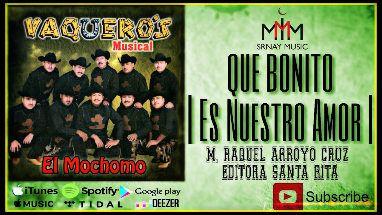 Vaqueros Musical | Que Bonito Es Nuestro Amor || Éxitos Editora Santa ...