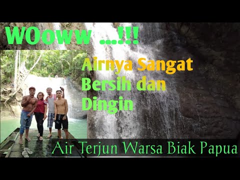 Air Terjun Warsa Biak-Papua || Tempat Yang Indah dan Airnya Yang Jernih ...