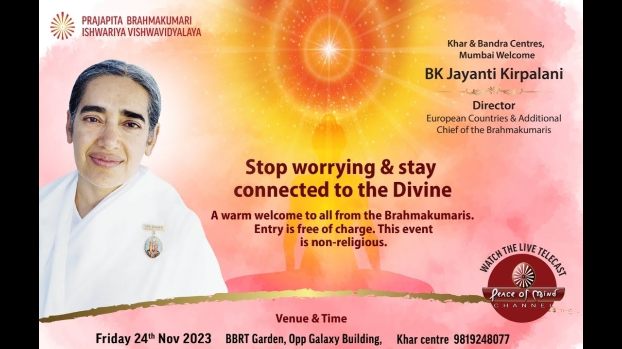 Stop worrying and stay connected to the Divine - Sister Jayanti - YouTube