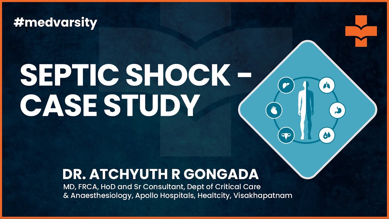 Case Study - Sepsis and Septic Shock | @MedvarsityOnlineLtd - YouTube
