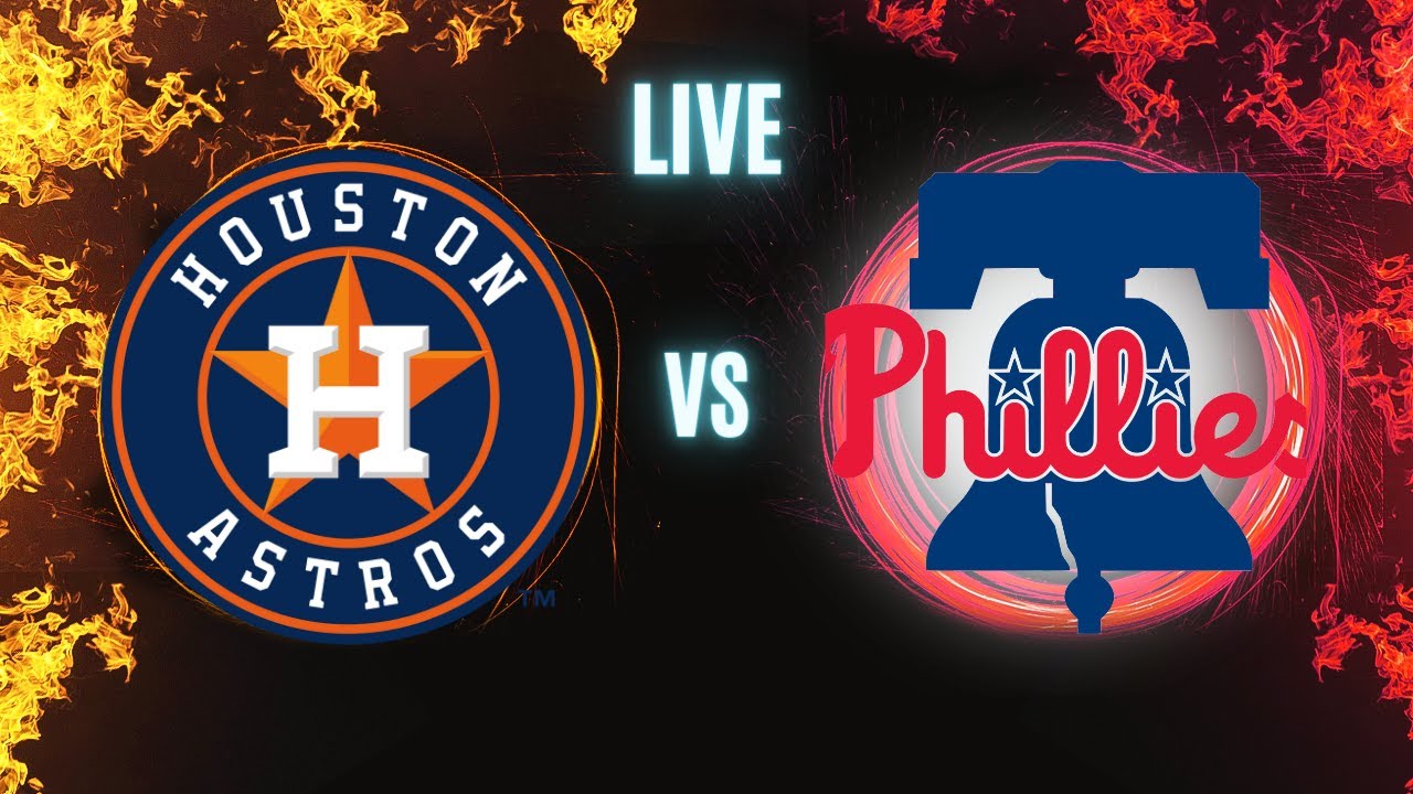 LIVE Houston Astros vs Philadelphia Phillies - YouTube