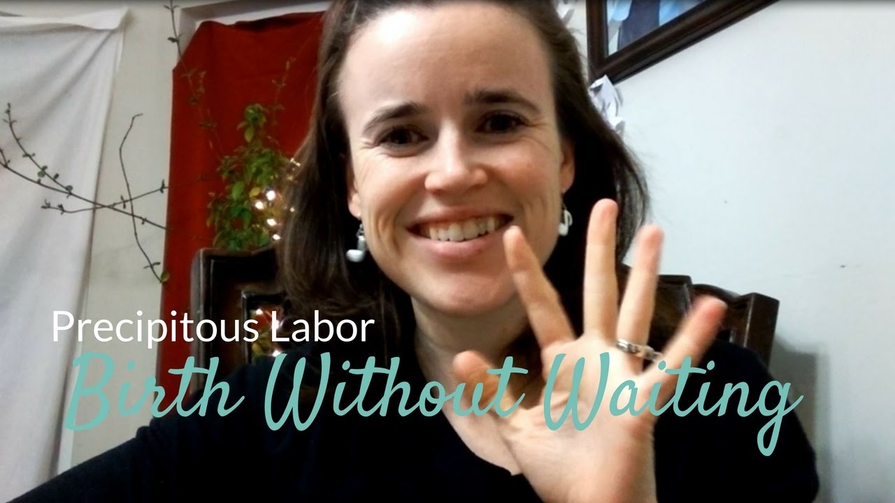 Precipitous Labor - Birth Without Waiting - YouTube
