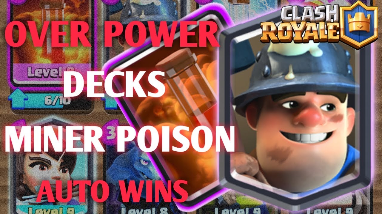 OVER POWER DECKS MINER POISON AUTO WIN | CLASH ROYALE INDONESIA - YouTube