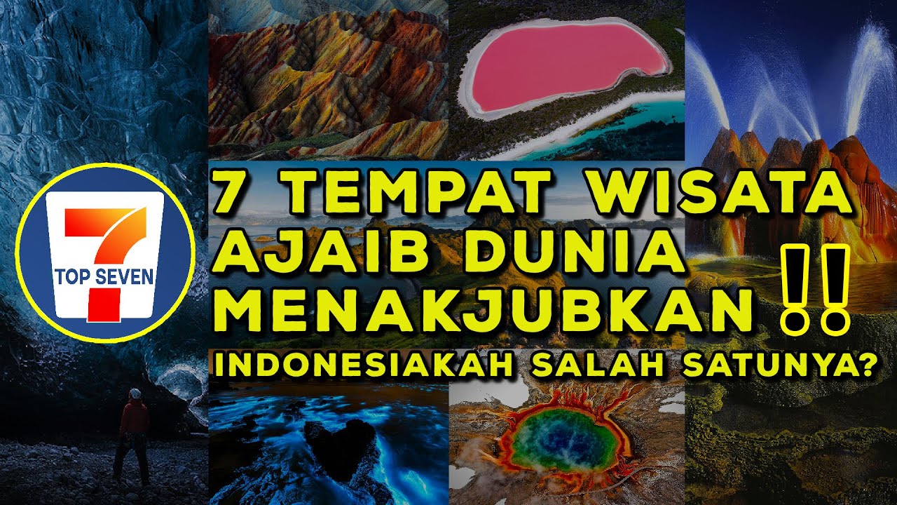 [ TOP 7 ] Tempat Wisata Ajaib Dunia yang Simpan Keindahan Alami, Apakah ...