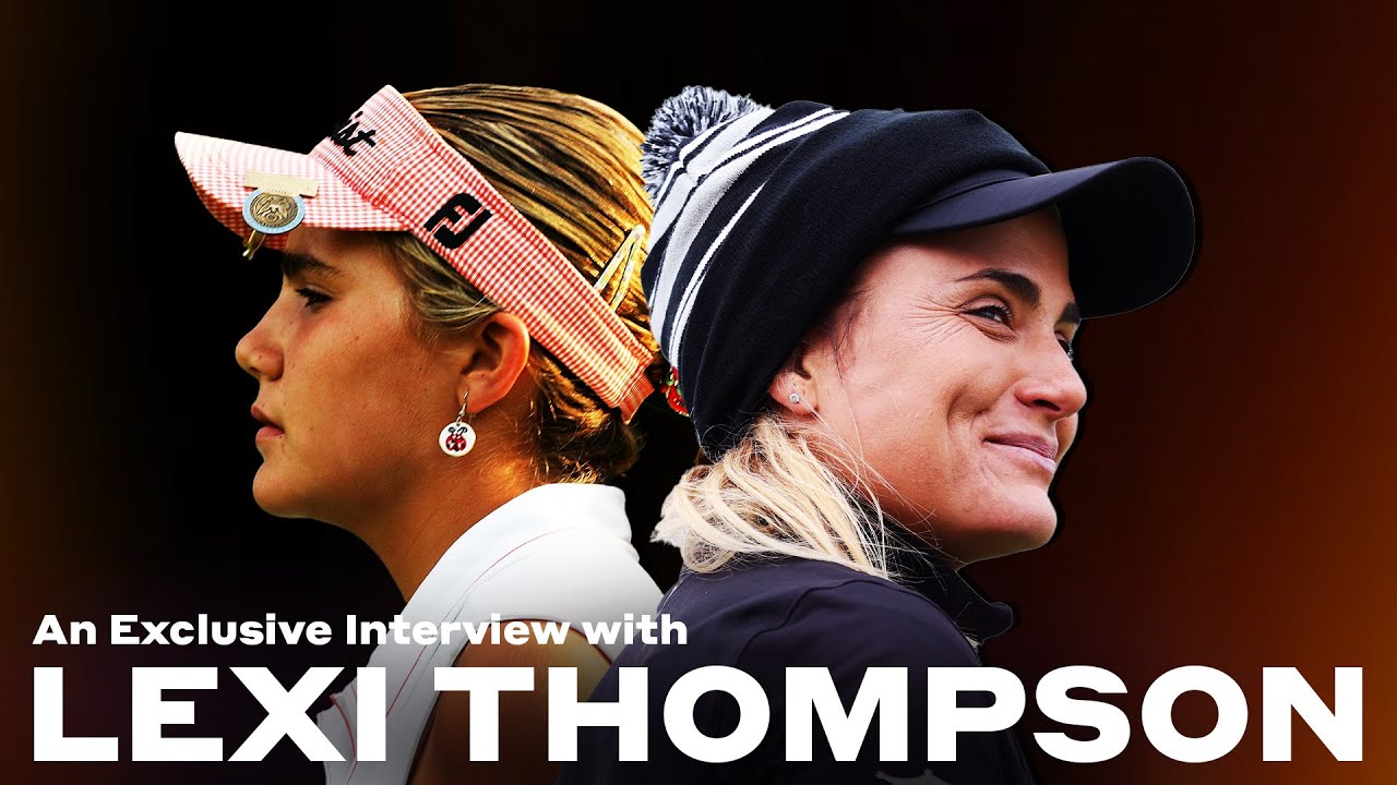 Lexi Thompson explains her retirement decision, breaks down the highs ...