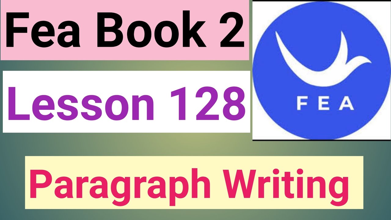 fea book 2 Intermediate level lesson 128 ( Paragraph Writing) - YouTube