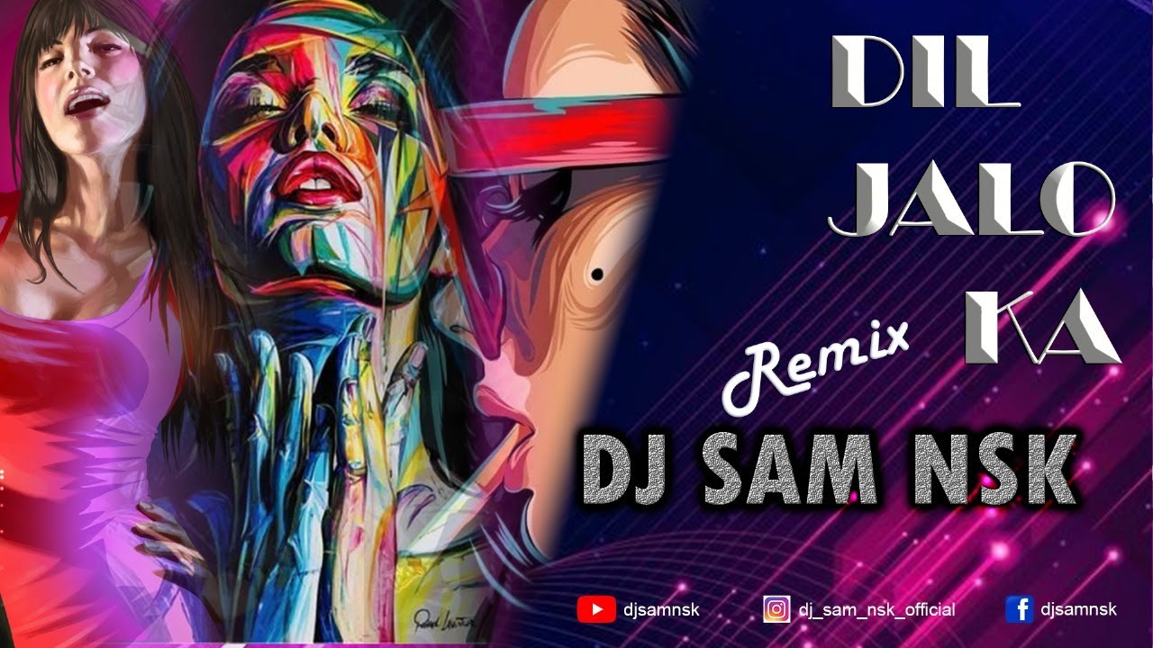 Dil Jalon Ka Dil Jala Ke (Remix) DJ SAM NSK | Zanjeer | Asha Bhosle ...