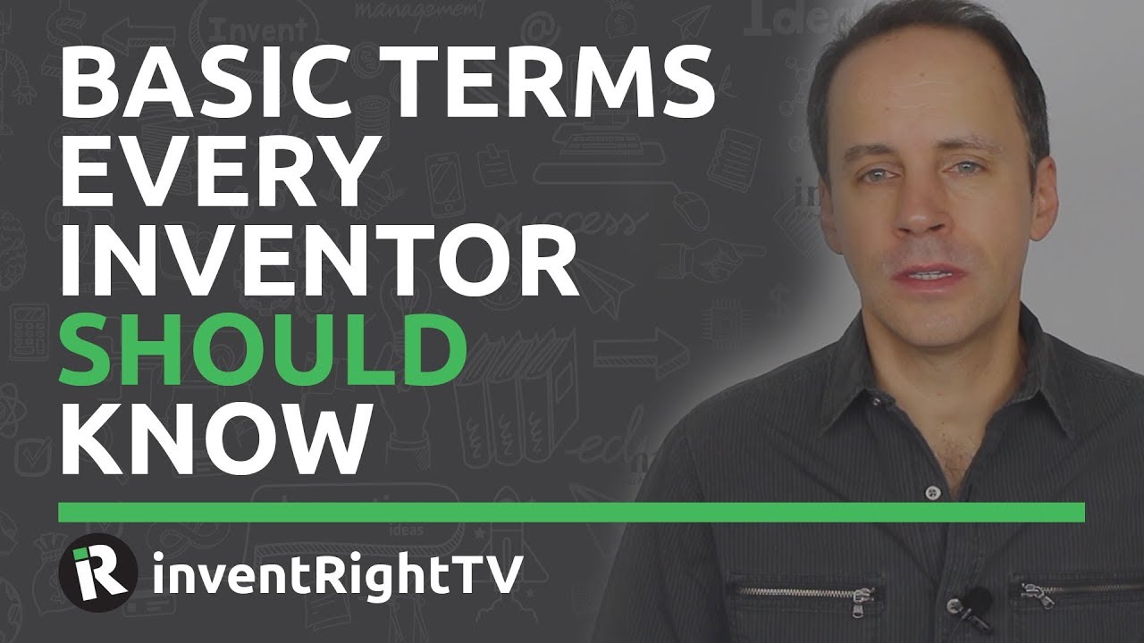 Basic Terms Every Inventor Should Know - YouTube