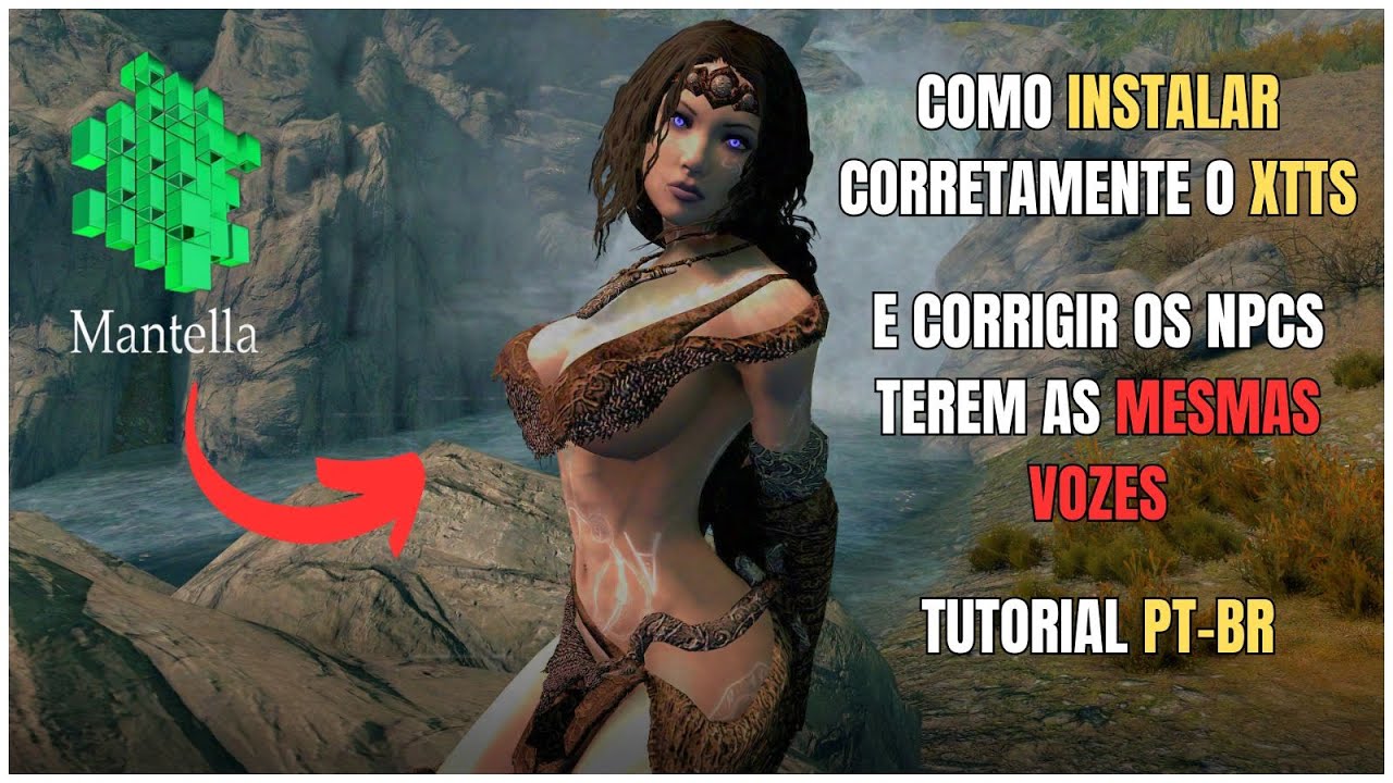 COMO INSTALAR O XTTS NO MANTELLA DE FORMA CORRETA RÁPIDA E FÁCIL | MOD DE IA SKYRIM | Tutorial ...