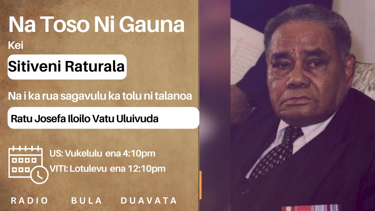 Ratu Josefa Iloilo - Na Toso ni Gauna - YouTube