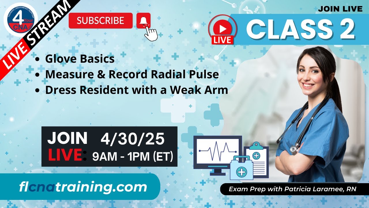 📏 LIVE 4YourCNA Classroom! Class 2 – Gloving, Pulse, Dressing ...