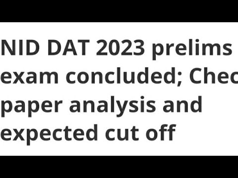 NID DAT 2023 PRELIMS EXAM ANALYSIS, DIFFICULTY LEVEL, ANSWER KEY,RESULT ...