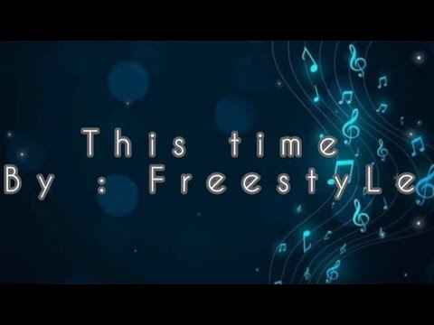 Freestyle - This time ( official lyrics video ) - YouTube