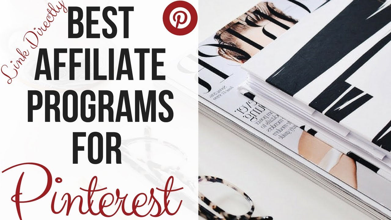 Best Affiliate Programs For Pinterest - YouTube