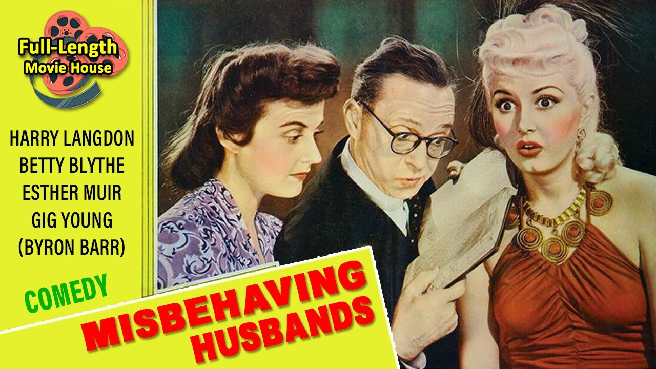 Misbehaving Husbands (1940) — Comedy / Harry Langdon, Betty Blythe, Esther Muir - YouTube