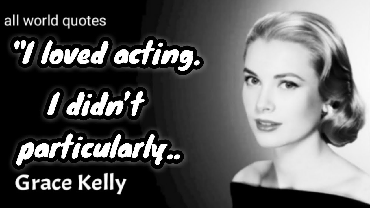 Unlocking Grace Kelly's Motivational Secrets | Grace Kelly quotes ...