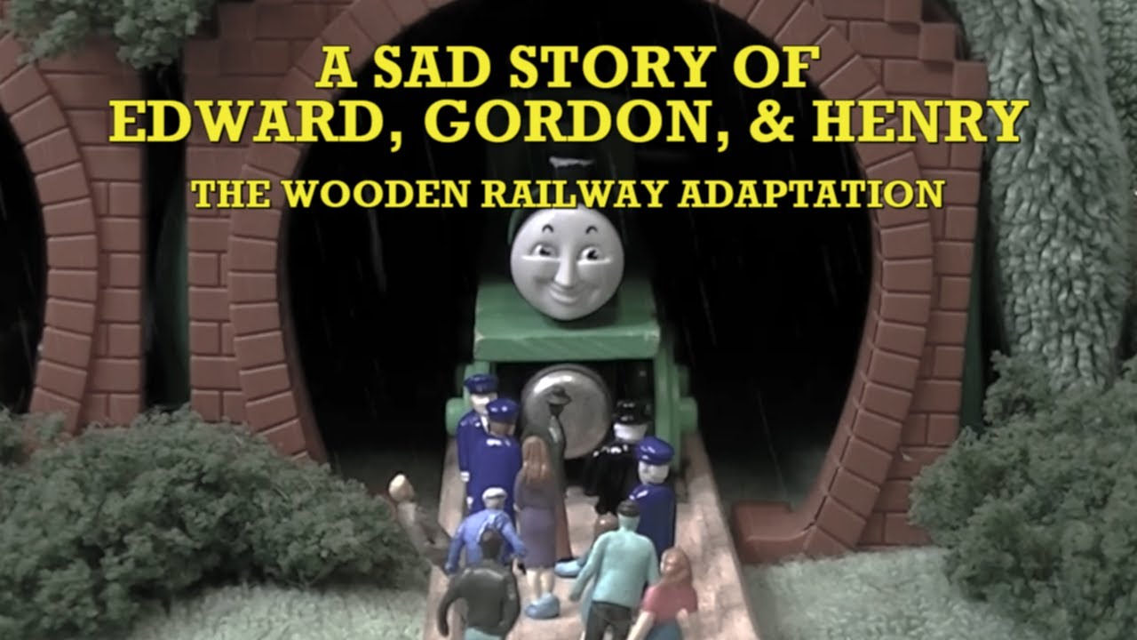 A Sad Story of Edward Gordon & Henry - The Wooden Railway Adaptation ...