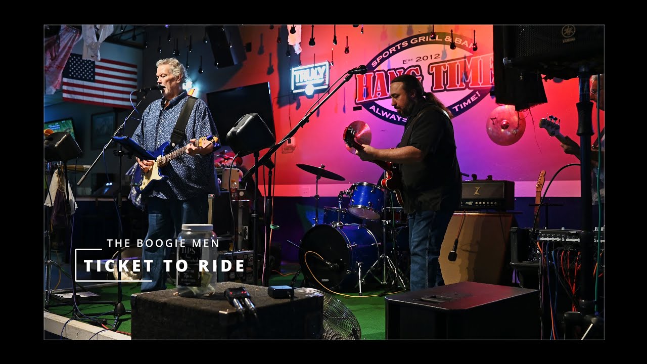 The Boogie Men: Ticket to Ride (live at Hang Time Grill) - YouTube