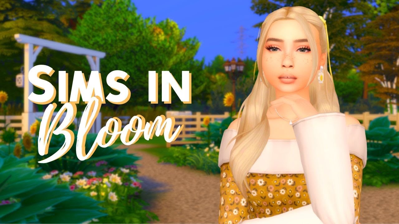 🔴Starting a New Challenge! | Sims in Bloom 🌼 | The Sims 4 - YouTube