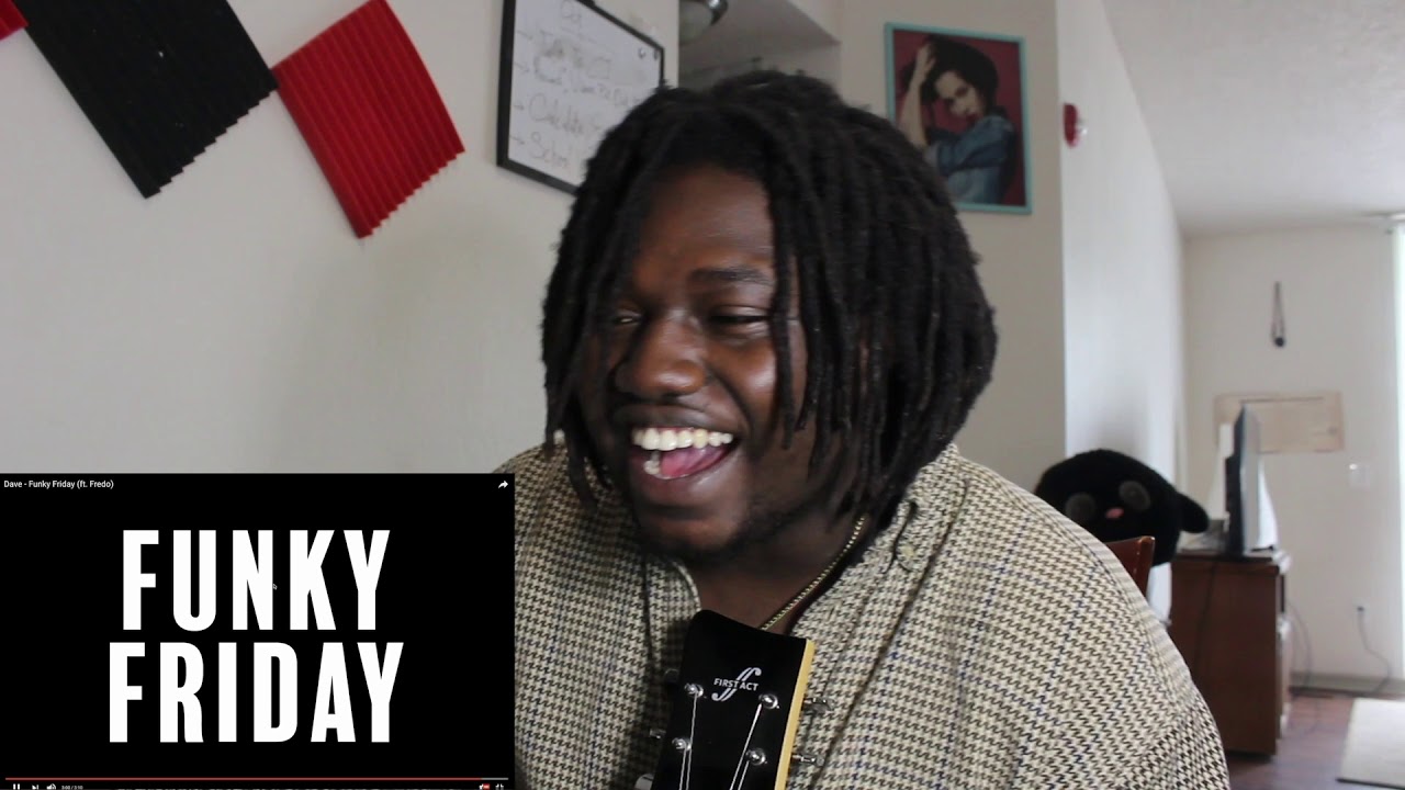 Dave - Funky Friday (ft. Fredo) | U.K. RAP REACTION - YouTube