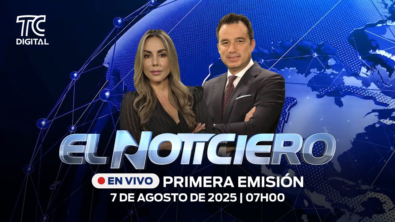 🔴EN VIVO | El Noticiero Primera emisión: 07 de agosto 2025 - YouTube