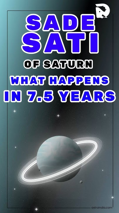 What is Sade Sati? Understanding the 7.5 Year Saturn Transit - YouTube