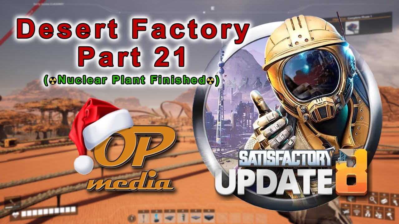 Satisfactory - Desert Factory Part 21 - YouTube