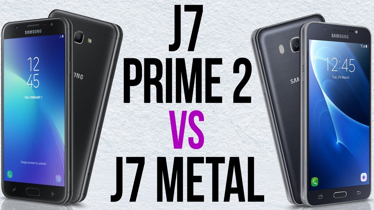 J7 Prime 2 vs J7 Metal (Comparativo) - YouTube