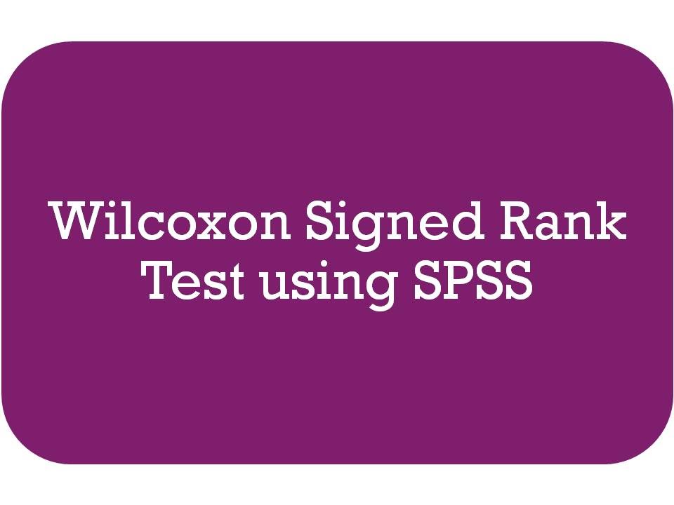 Wilcoxon signed rank test using SPSS - YouTube