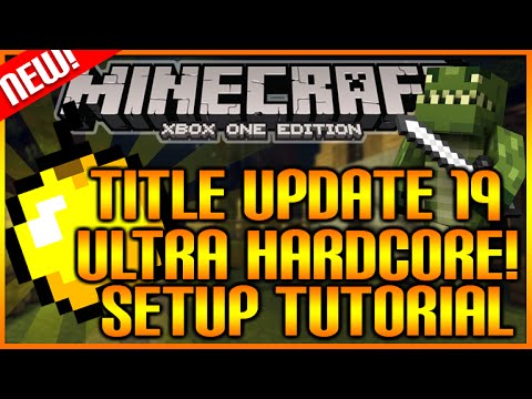 Minecraft: (Xbox360/PS3) TITLE UPDATE 19 HOW TO SET UP ULTRA HARDCORE ...