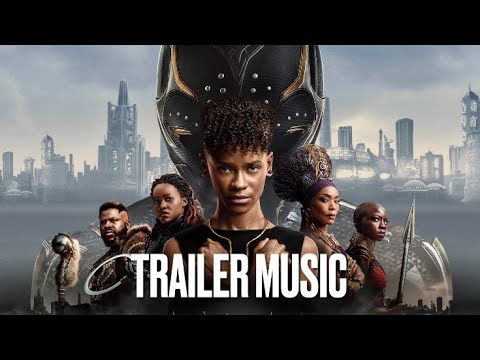 Black Panther : WAKANDA FOREVER - Trailer Music 2 | Never Forget (Sampa ...