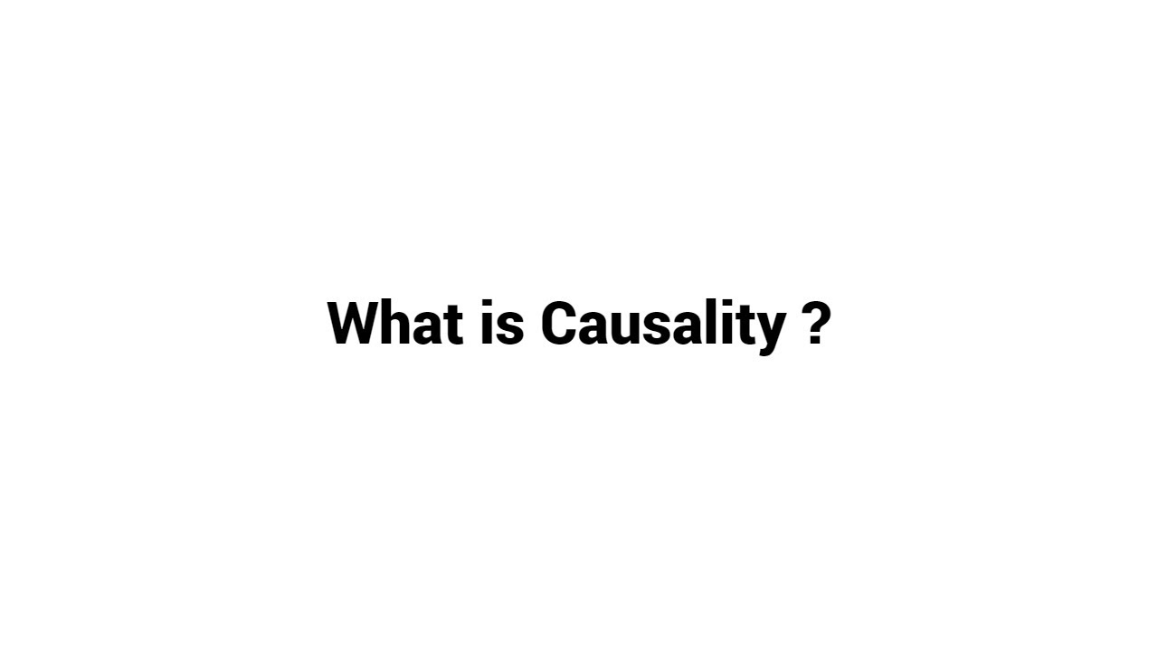 What is Causality ? - YouTube