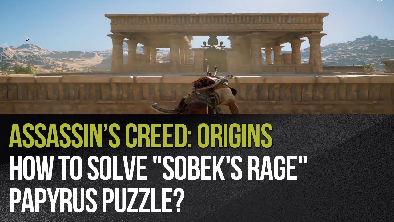 Assassin's Creed: Origins - How to solve "Sobek's Rage" papyrus puzzle ...