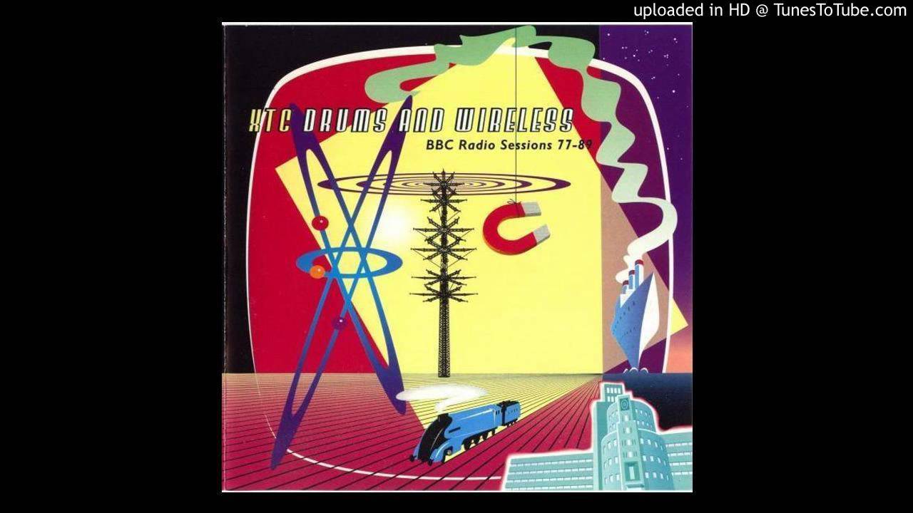 XTC Poor Skeleton Steps Out - Drums And Wireless - BBC Radio Sessions ...