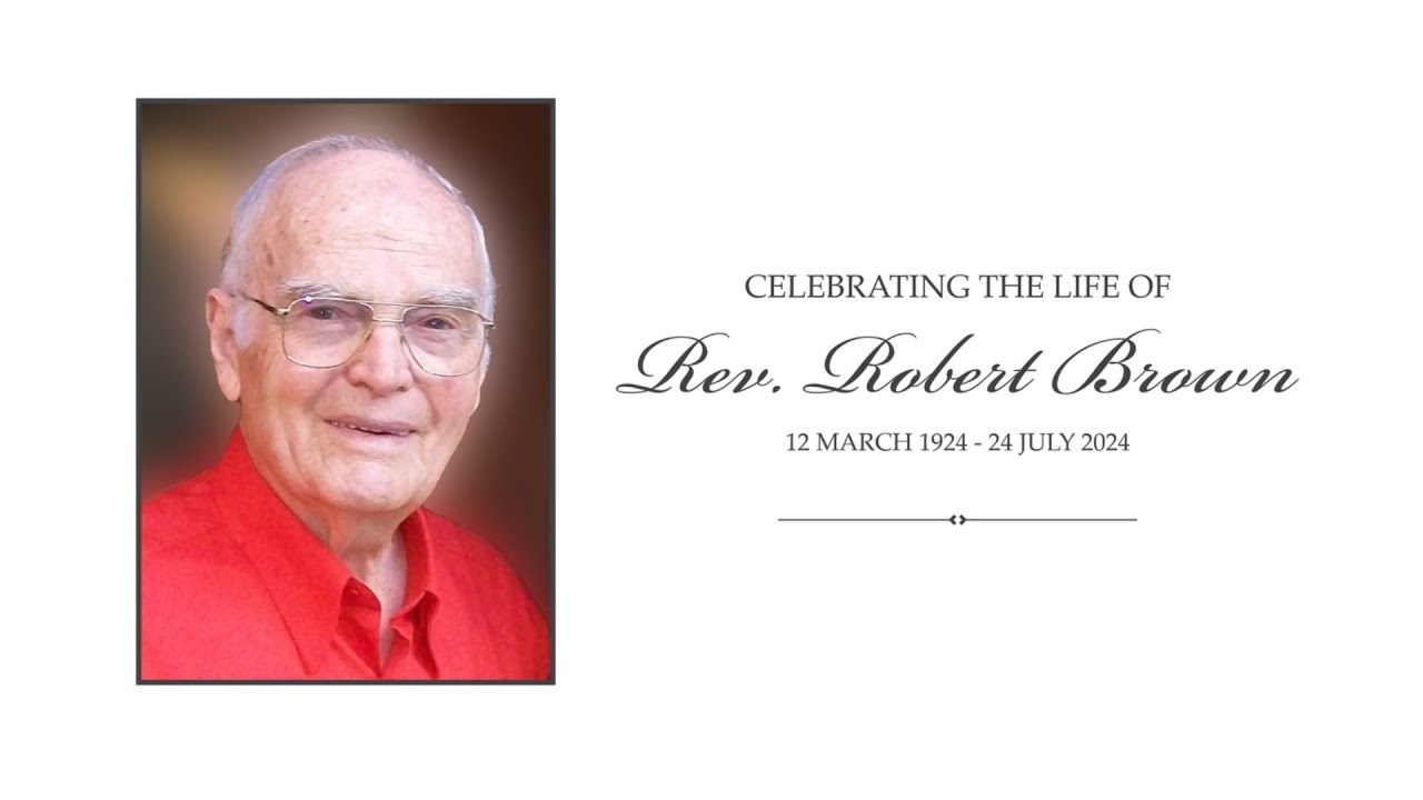 Rev Robert Brown Memorial Service 30th Aug 2024 Knox Community Baptist ...