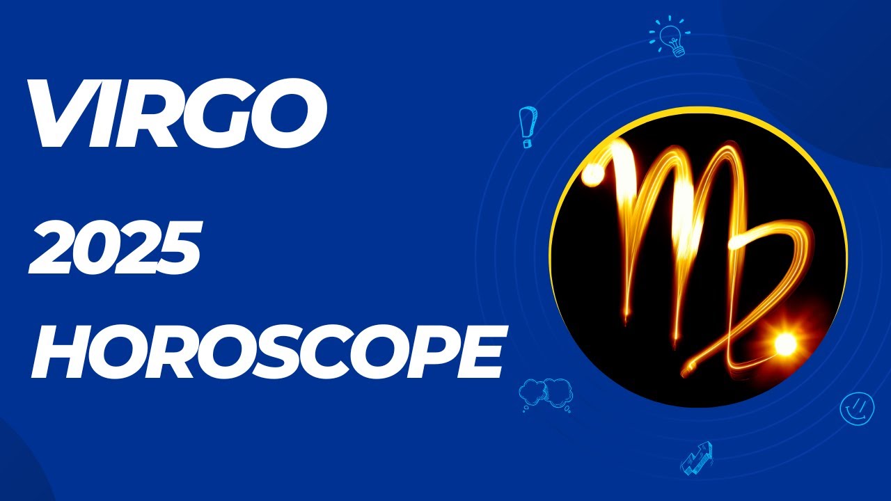 Virgo 2025 Horoscope | Virgo 2025 Career, Love, relationship, finance ...