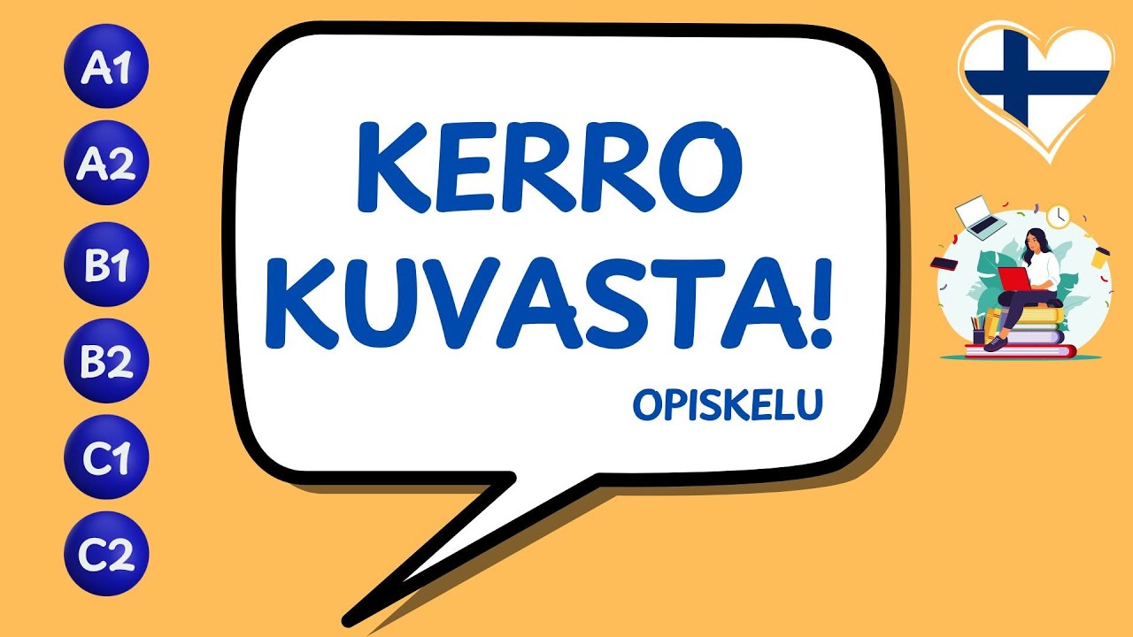 Suomen kieli A1 - C2 | Kerro kuvasta! Opiskelu - YouTube