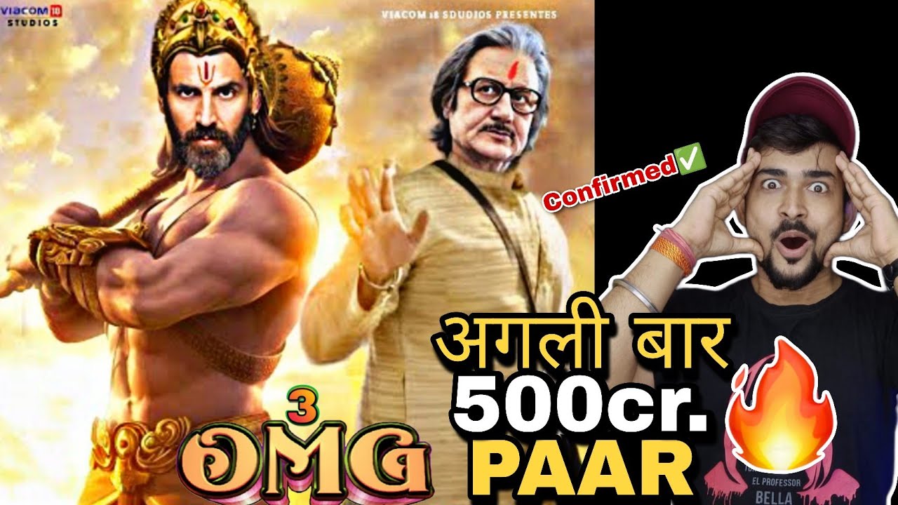 OMG 3 Loading 💯🔥🔥|| OMG 3 Update||Akshay Kumar, Paresh Rawal|| OMG 3 ...