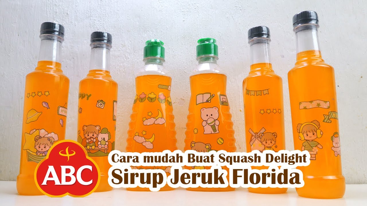 CARA MUDAH BUAT SIRUP SQUASH DELIGHT ABC RASA JERUK AWET 1 TAHUN - YouTube