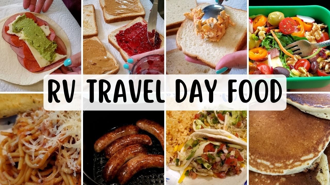 RV Travel Day Lunch & Dinner Ideas - YouTube