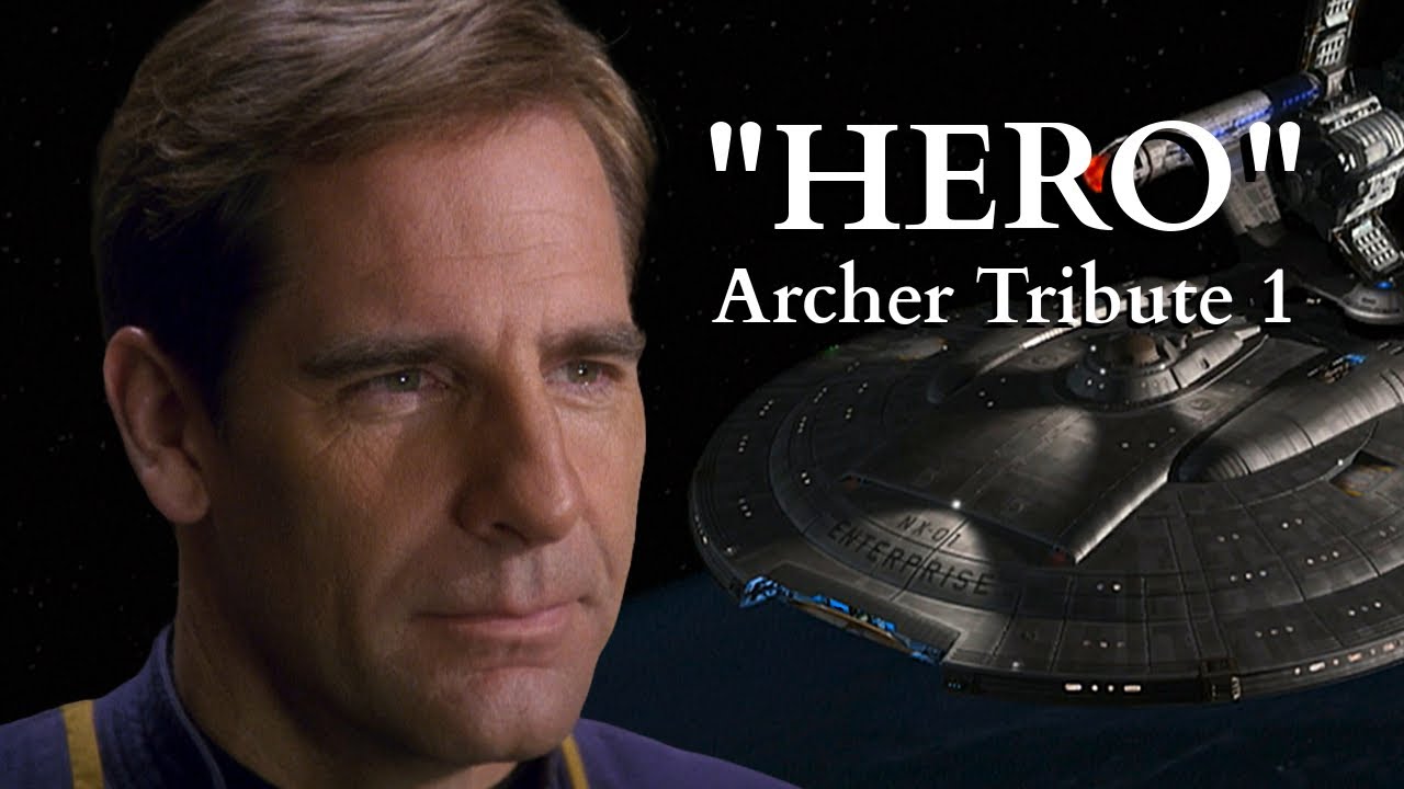 Captain Archer Tribute 1 | Star Trek: Enterprise - YouTube